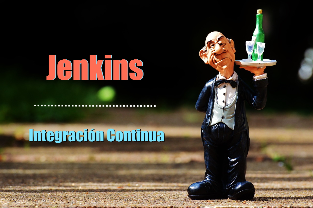 Integración continua con Jenkins - El mínimo viable
