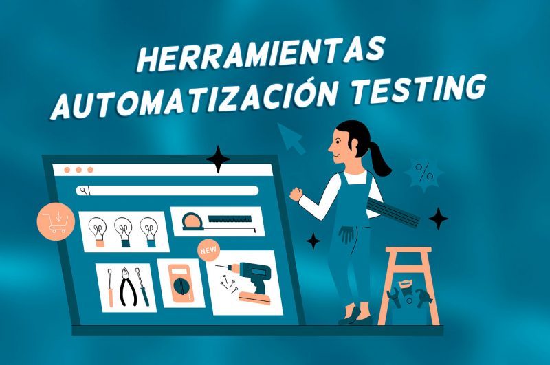 5 herramientas para automatizar el testing - El mínimo viable